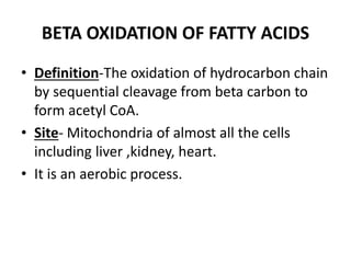 Beta oxidation of fatty acids | PPTX