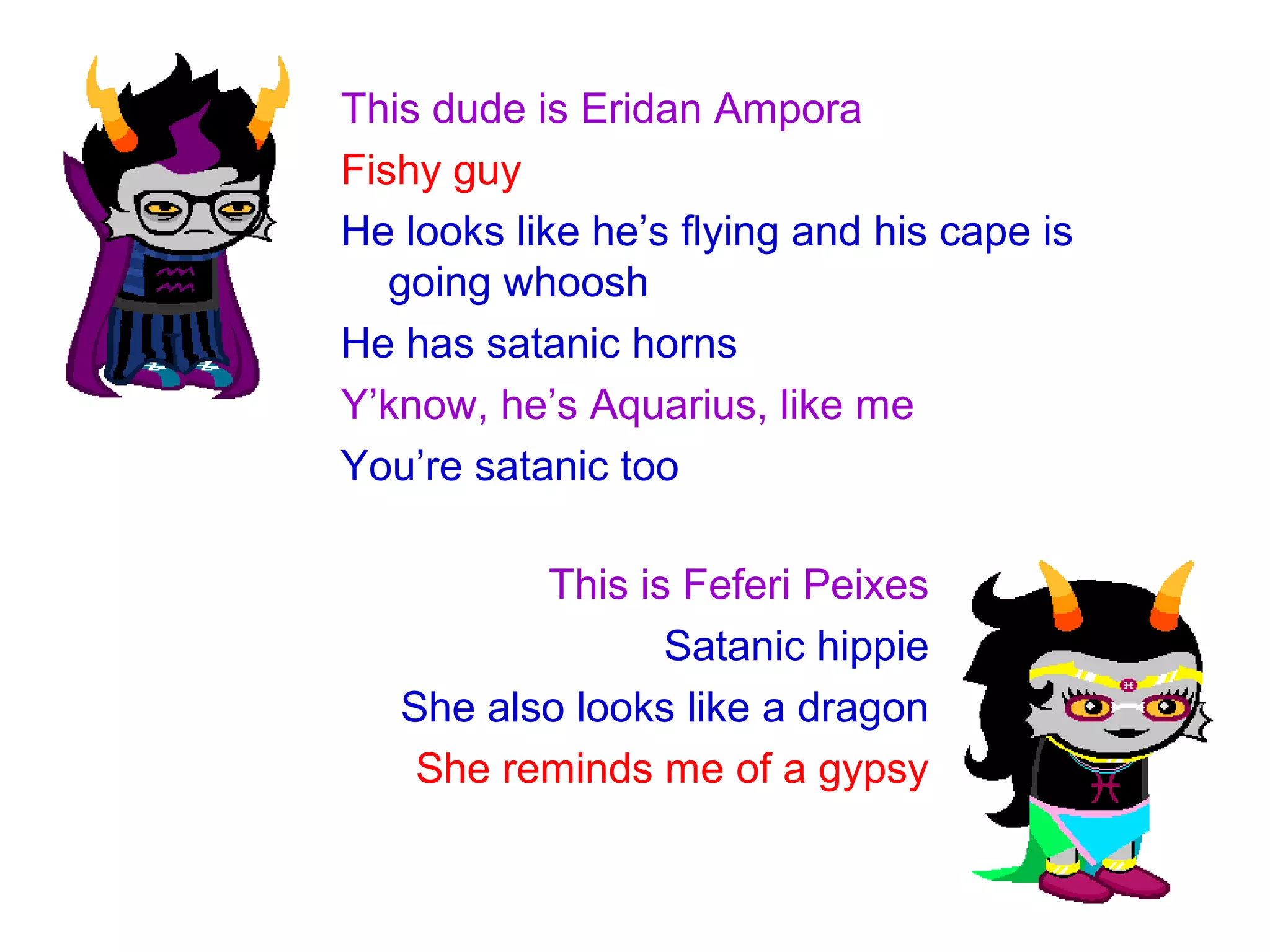 What my parents think about some of the Homestuck characters (beta ...