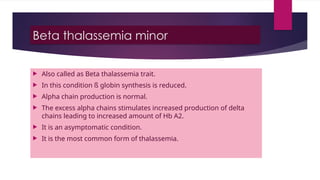 Beta Thalassemia.pptx an overview by DR Khansa | PPTX