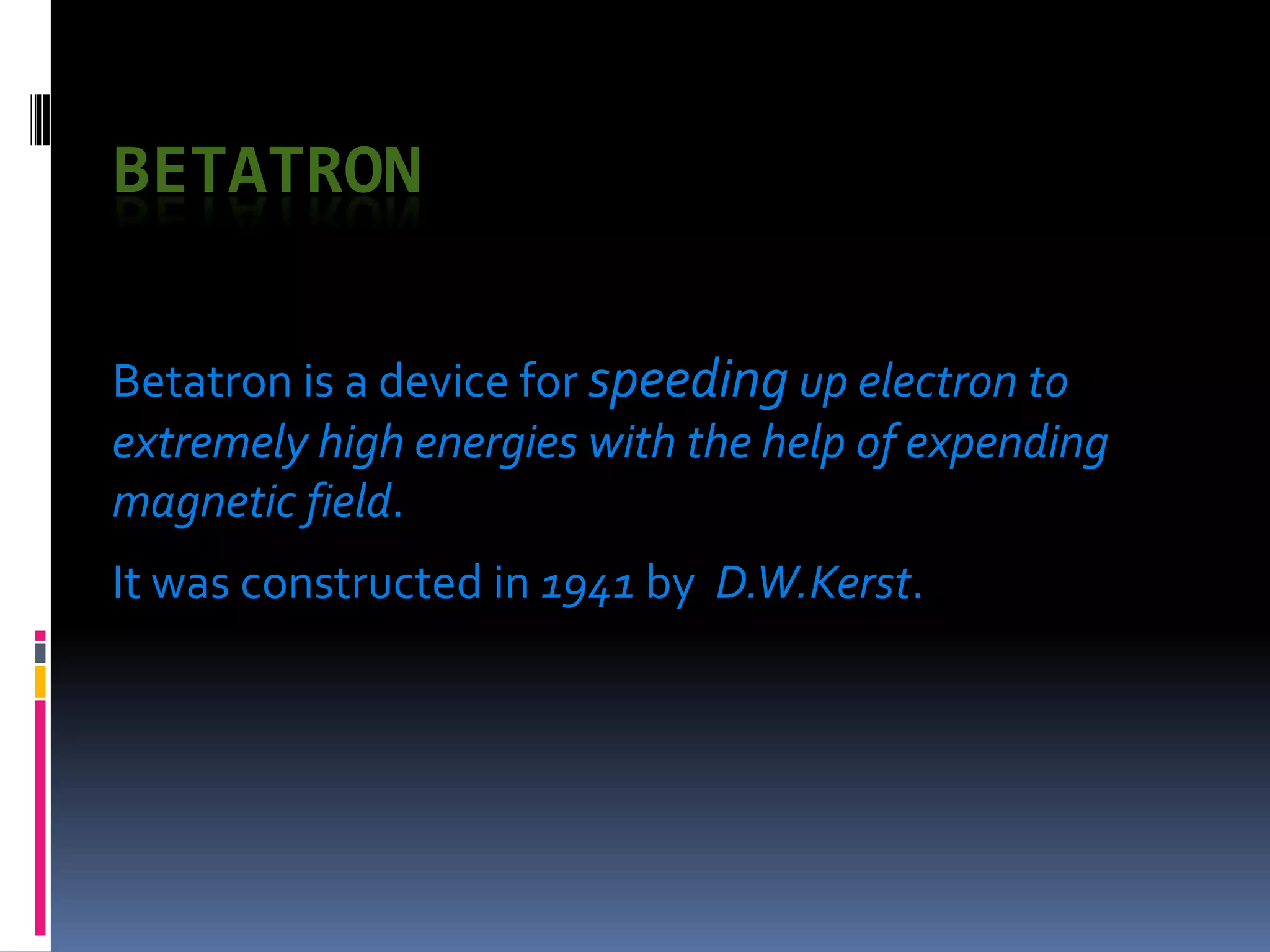 Betatron ppt | PPTX