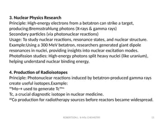 BETATRON_SEM3_INORGANIC CHEMISTRY_NUCLEAR CHEMISTRY_FOR Dr.K.pptx