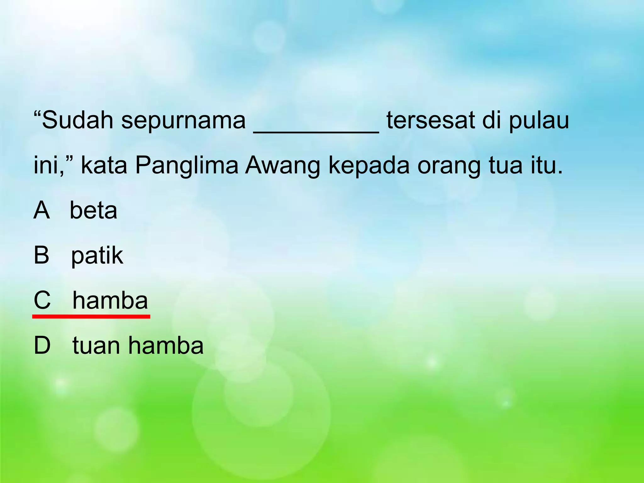 Beta, tuanku, baginda, hamba, | PPTX