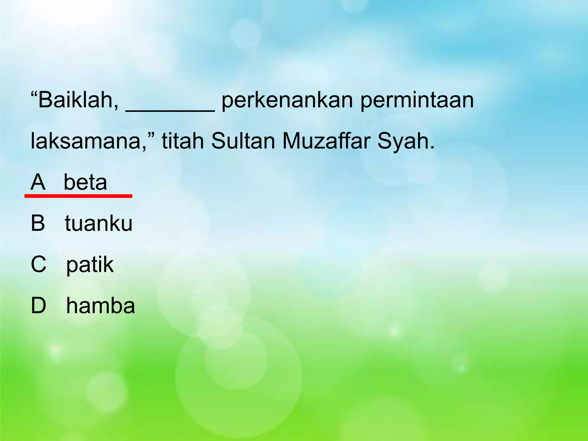 Beta, tuanku, baginda, hamba, | PPTX