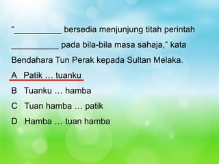 Beta, tuanku, baginda, hamba, | PPTX