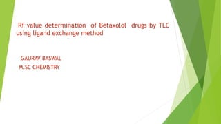 Betaxolol rf determination | PPT
