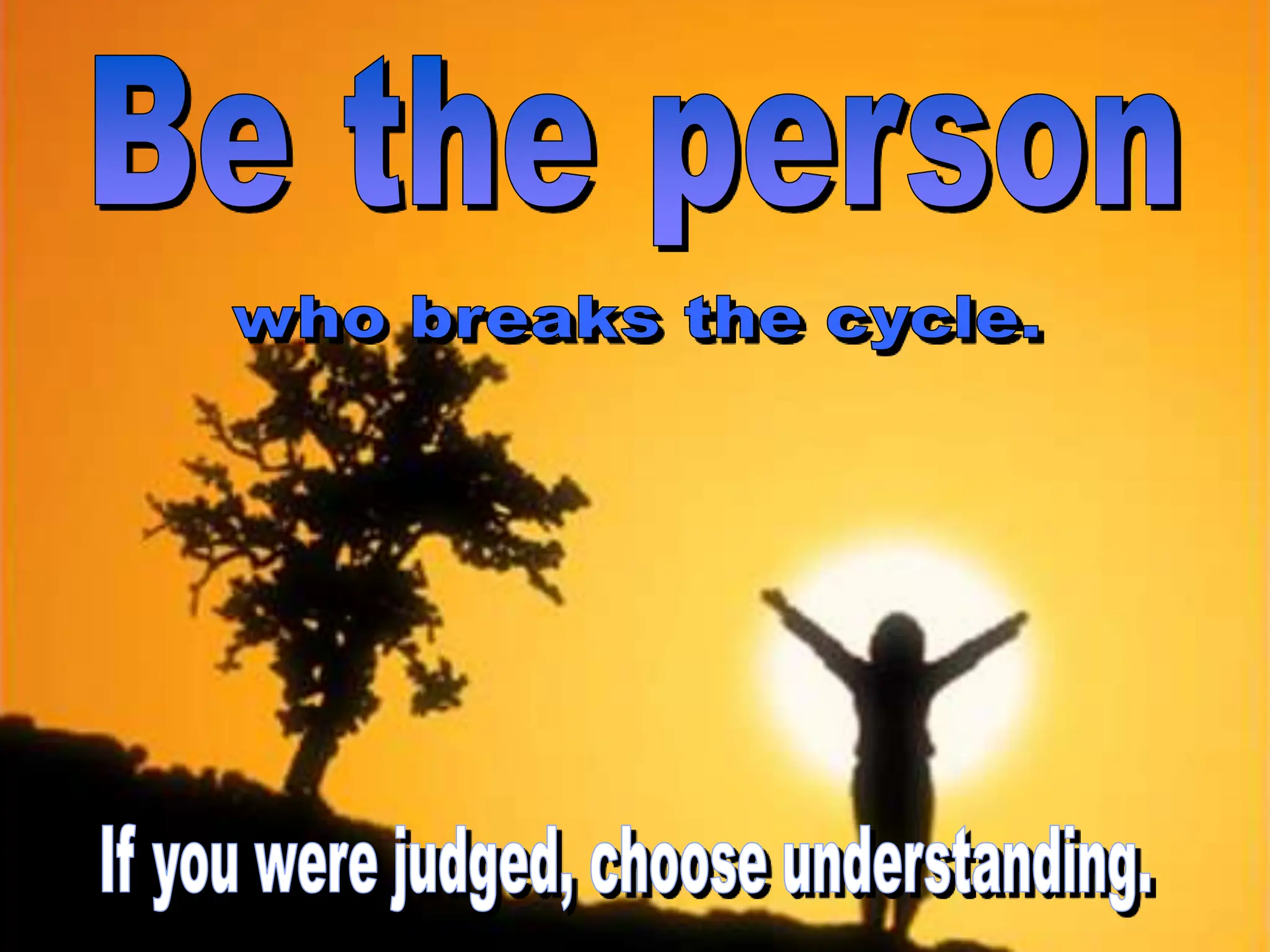 Be that Person (Slideshow by: Kal-el Go) | PPT
