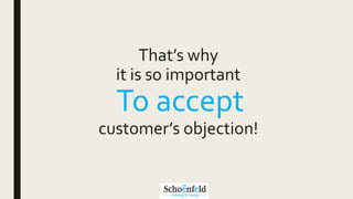 Be the best in overcoming customers' objections | PPTX | Consumer ...