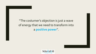Be the best in overcoming customers' objections | PPTX | Consumer Issues | Business