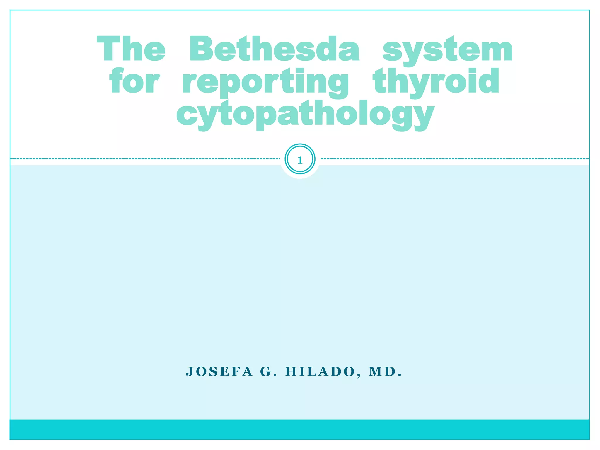 Bethesda System for thyroid cytopathology | PPTX