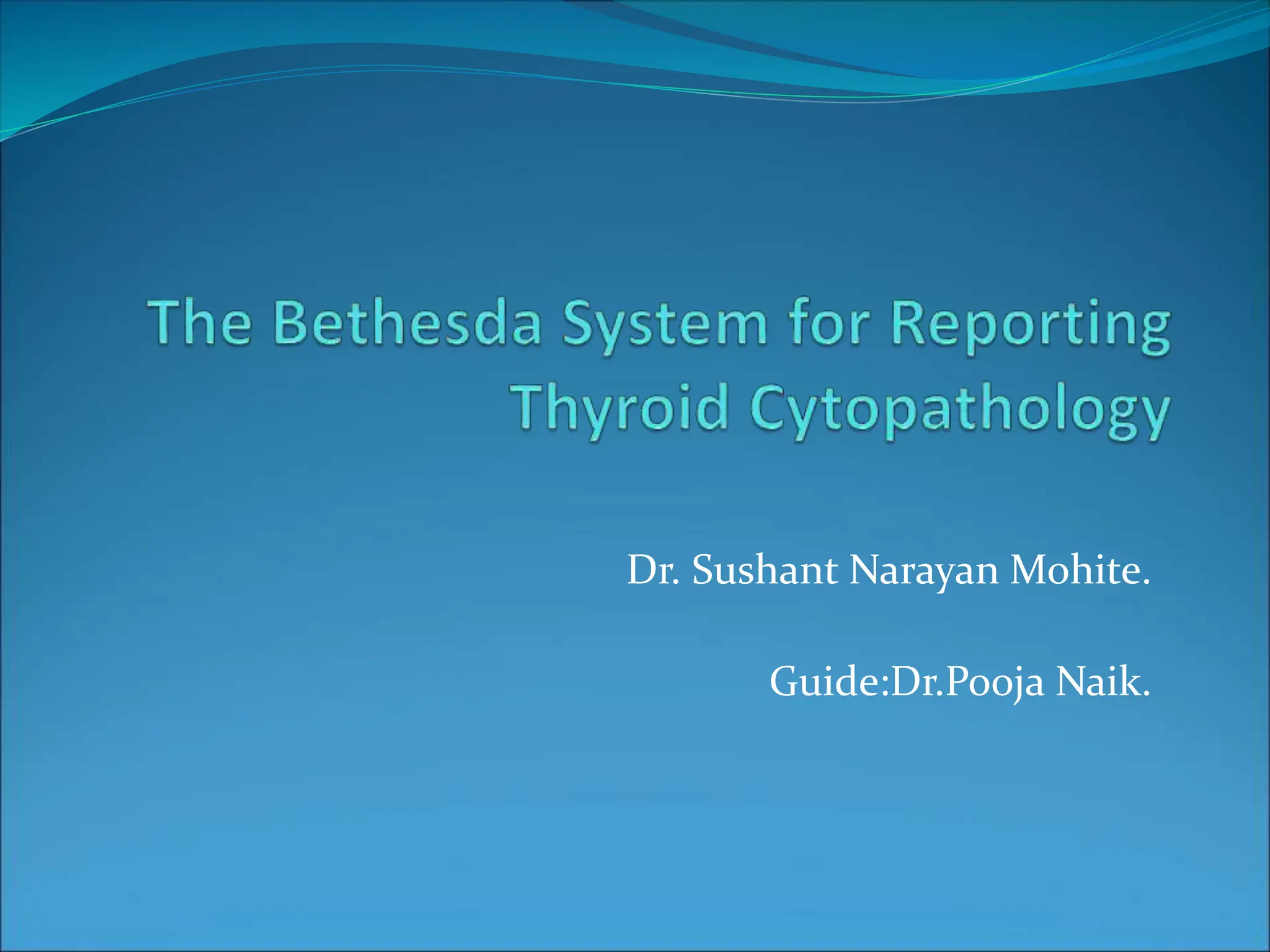 The Bethesda System for Thyroid Cytopathology.ppt