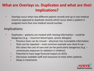 The Impact of Duplicate Medical Records and Overlays in Healthcare | PDF