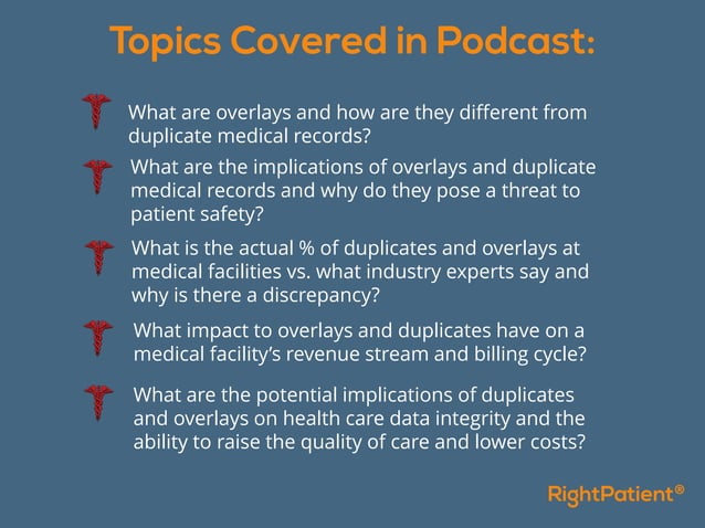 The Impact of Duplicate Medical Records and Overlays on the Healthcare ...