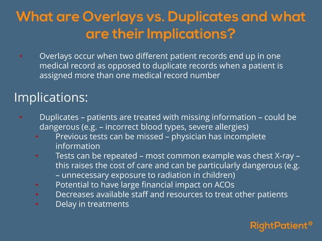 The Impact of Duplicate Medical Records and Overlays on the Healthcare ...