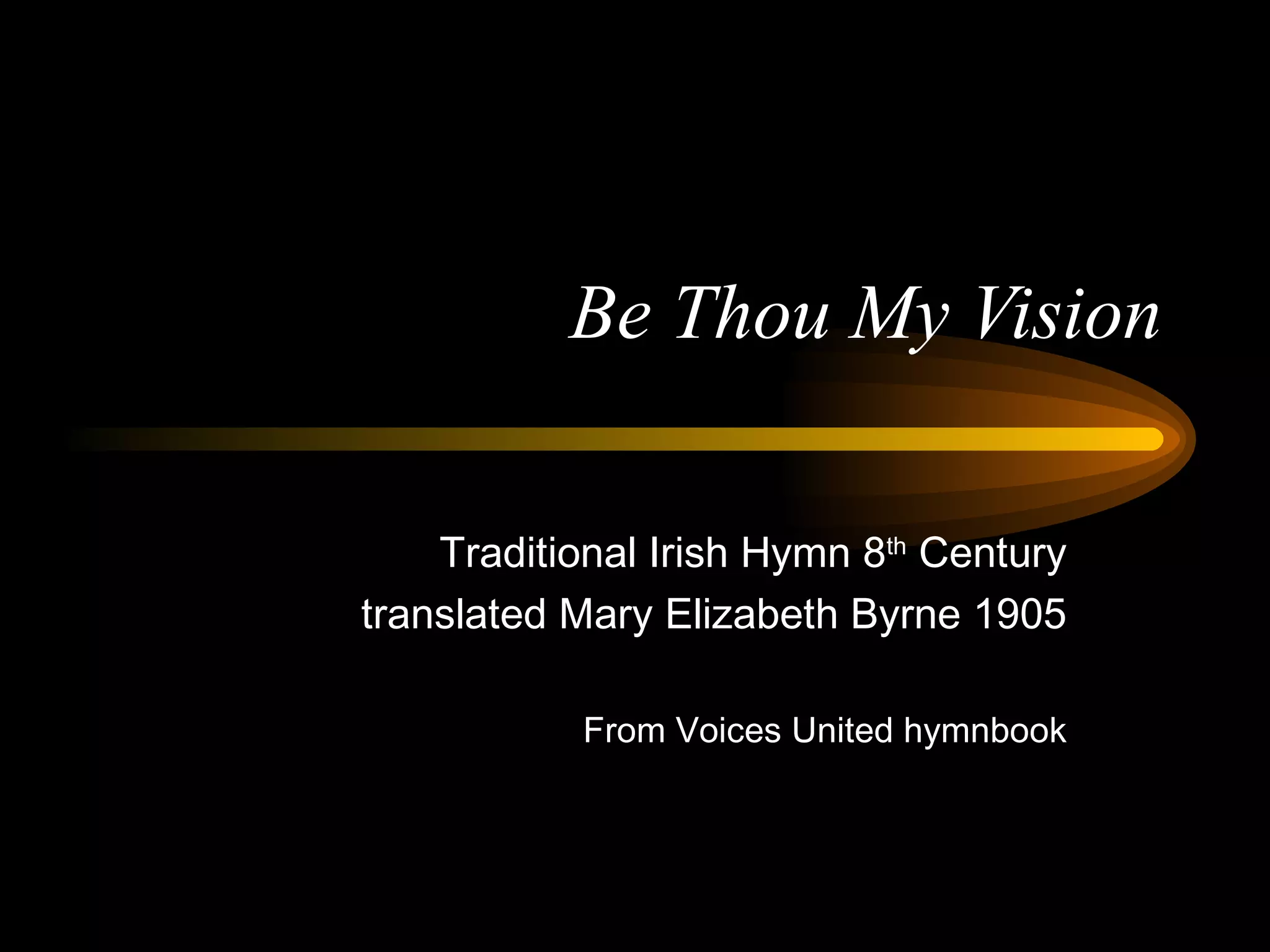 Be thou my vision *** | PPS