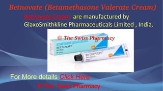 Betnovate (Betamethasone Valerate Cream) | PDF | Skin and Dermatology ...