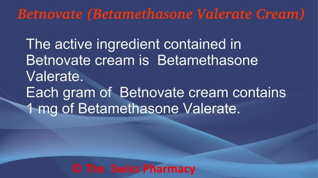 Betnovate (Betamethasone Valerate Cream) | PPT