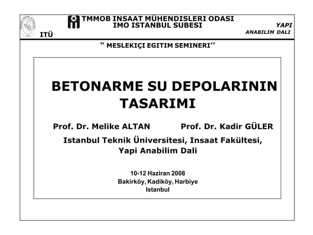 BETONARME SU DEPOLARININ TASARIMI Prof. Dr. Melike ALTAN Prof. Dr ...
