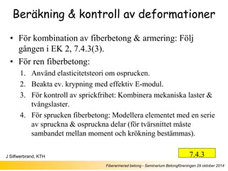 Dimensionering av fiberbetong enligt nya standarden SS 812310:2014 ...
