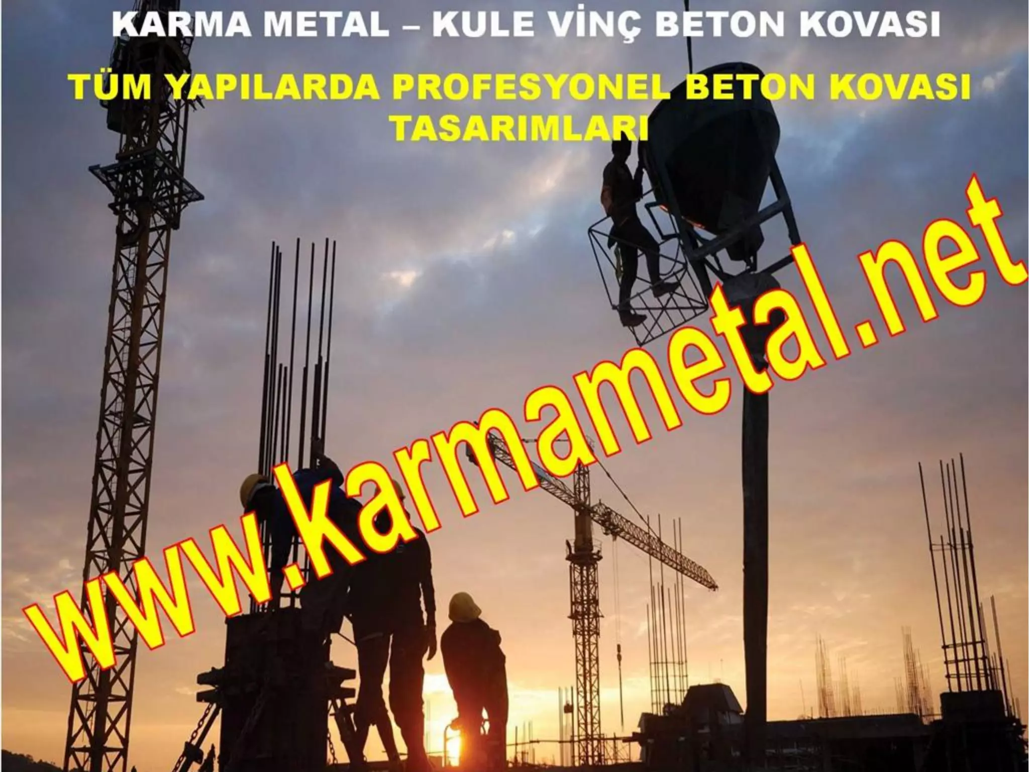 Beton kovasi teknik ozellikleri fiyati imalati cesitleri kule vinc kovasi kazani KARMA METAL | PDF