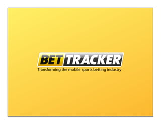 Bet Tracker presentation | PPT