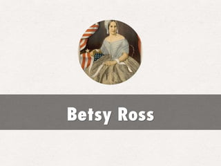 Betsy ross | PPTX