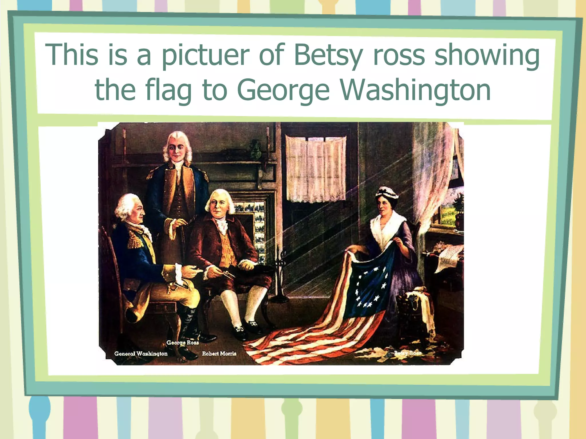 Betsy Ross Slide Show | PPT