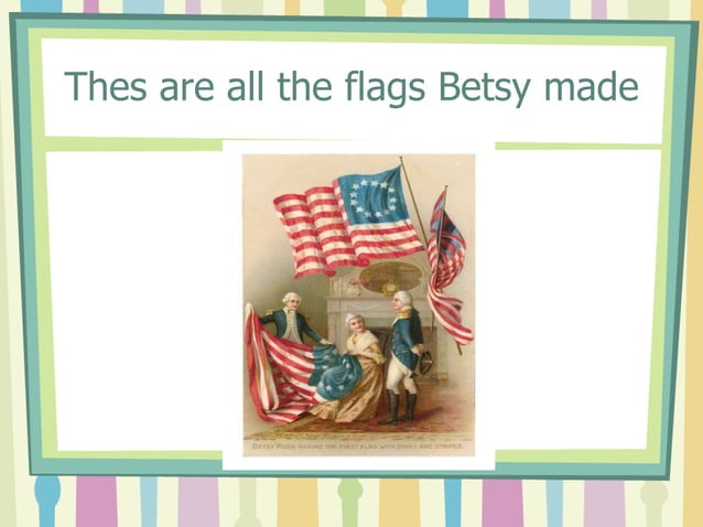 Betsy Ross Slide Show | PPT