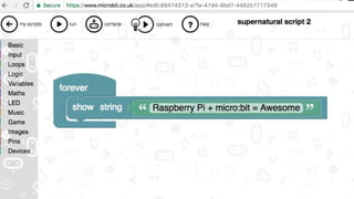Raspberry Pi + microbit = awesome | PPTX