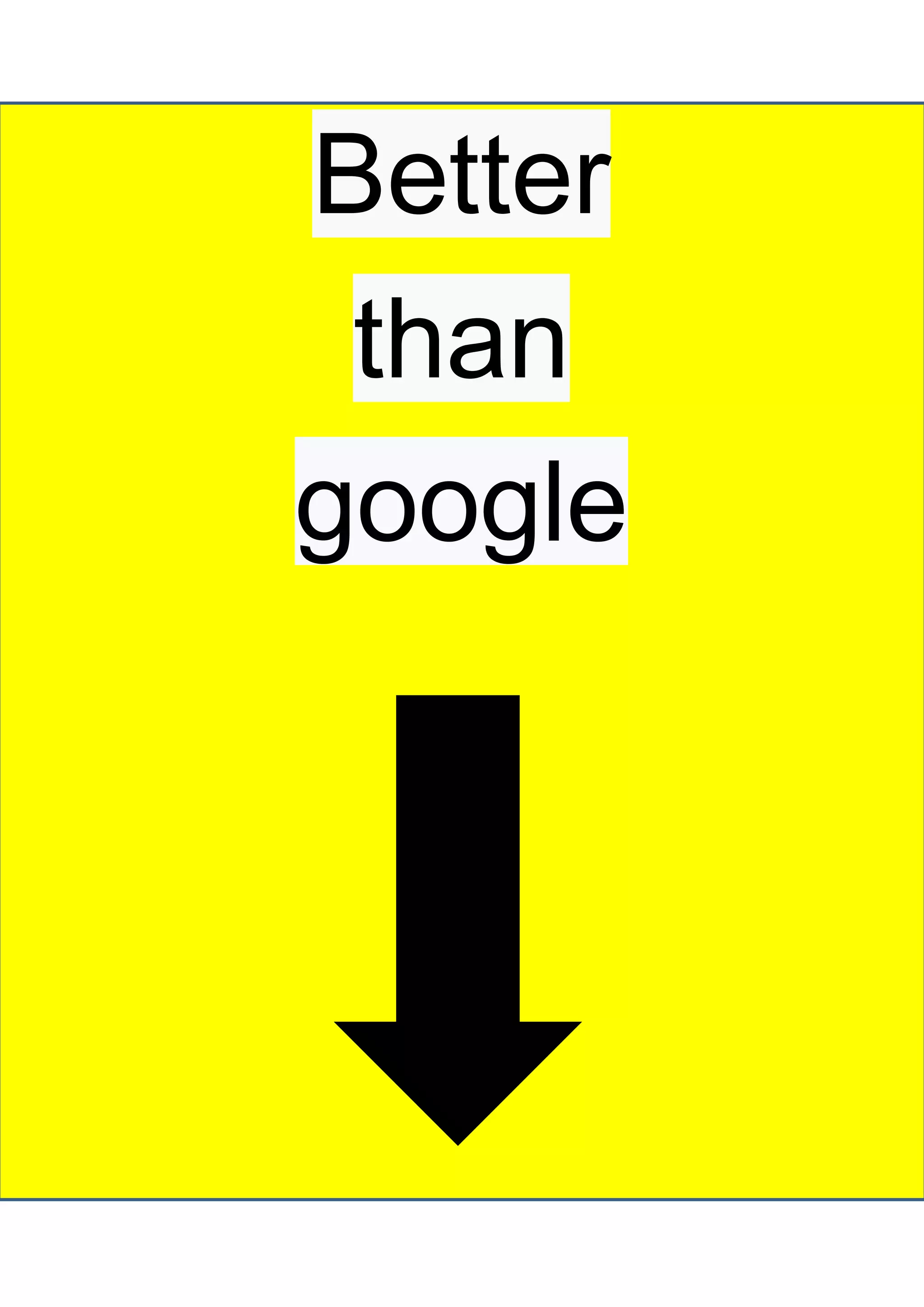 Better than GOOGLE | DOCX
