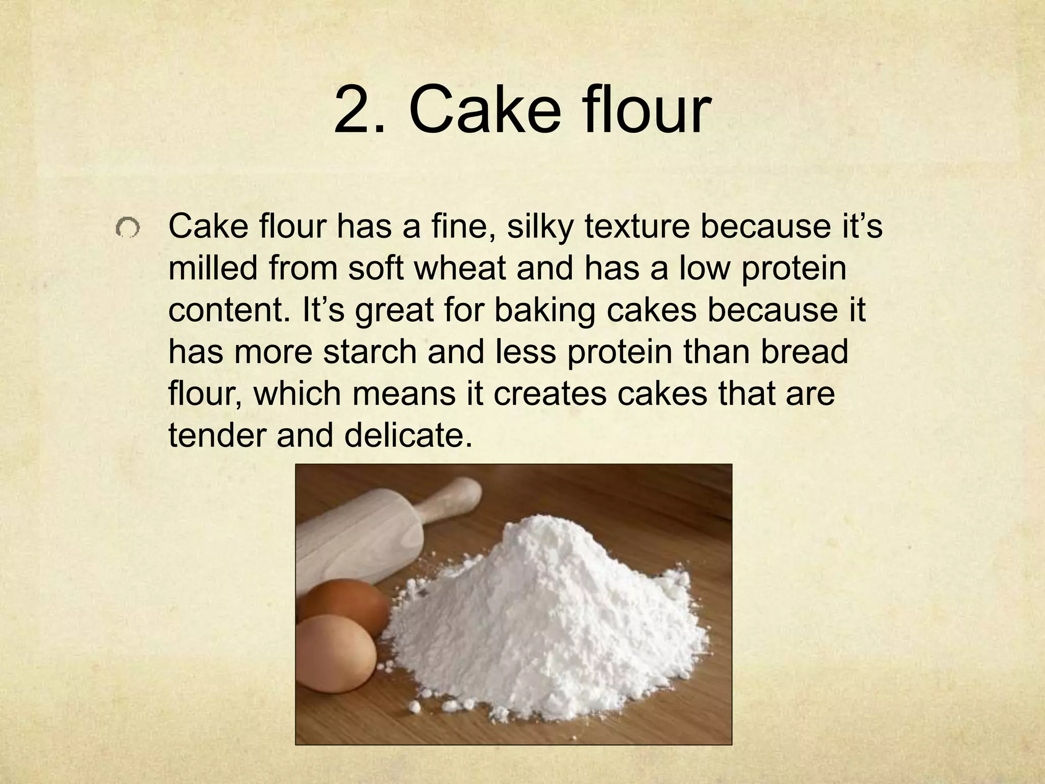 9 Types of Flour You Can Use for Everyday Baking and Cooking | PPTX