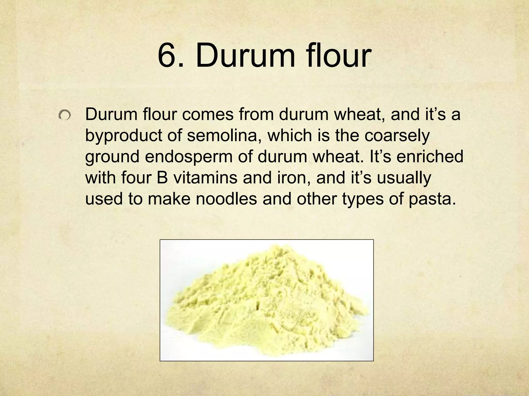 9 Types of Flour You Can Use for Everyday Baking and Cooking | PPTX