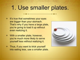 7 Tricks for Eating Less | PPTX