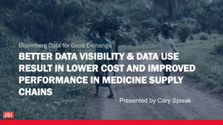 Better Data Visibility and Data Use Result in Lower Cost and Improved ...