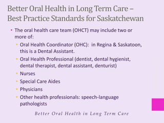 Better oral health in long term care: Best practice standards for ...