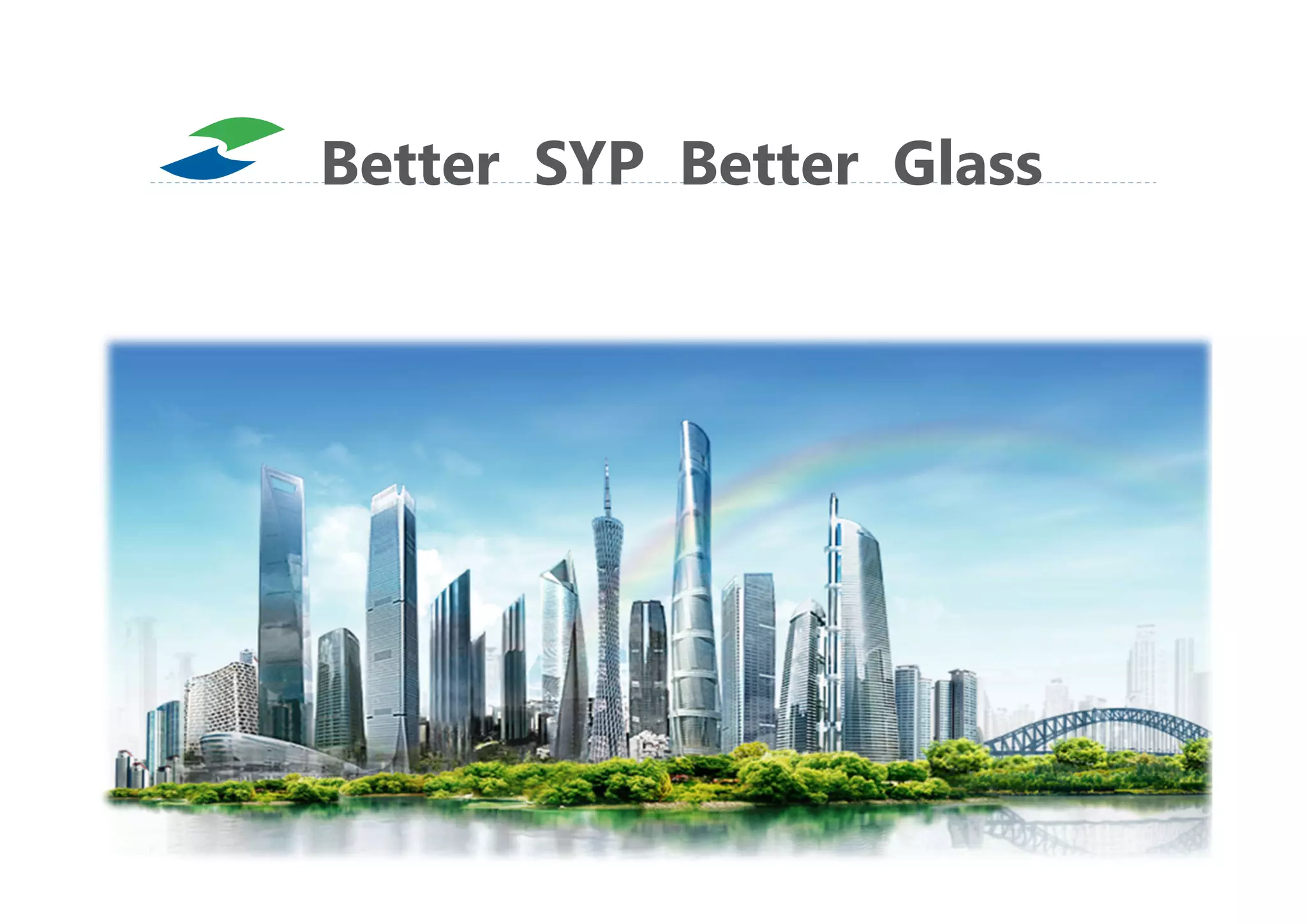 Better SYP(Shanghai Yaohua Pilkington) Glass | PDF