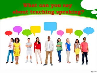Better teaching methods, better speakers | PPT