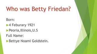 Betty Friedan.pptx