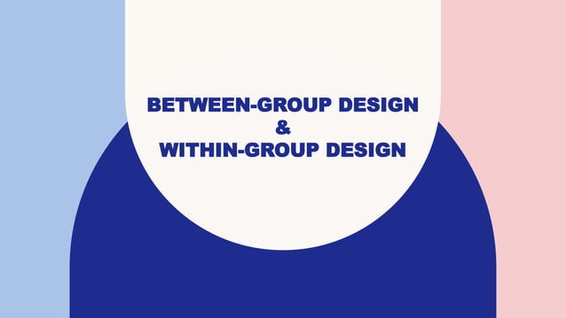 Between group design & Within group design.pptx