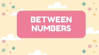 Between Numbers | PPTX