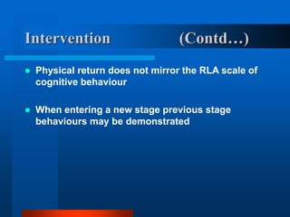 Physiotherapy Management in Head Injury Based on RLA Scale | PPT