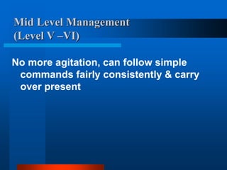 Physiotherapy Management in Head Injury Based on RLA Scale | PPT