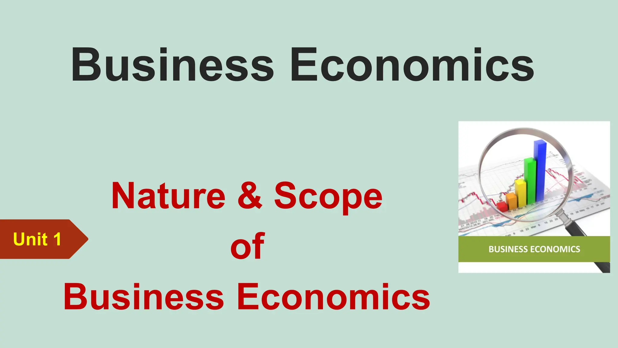 BE Unit-1 Part-1 (Nature, Scope & Objectives).pdf