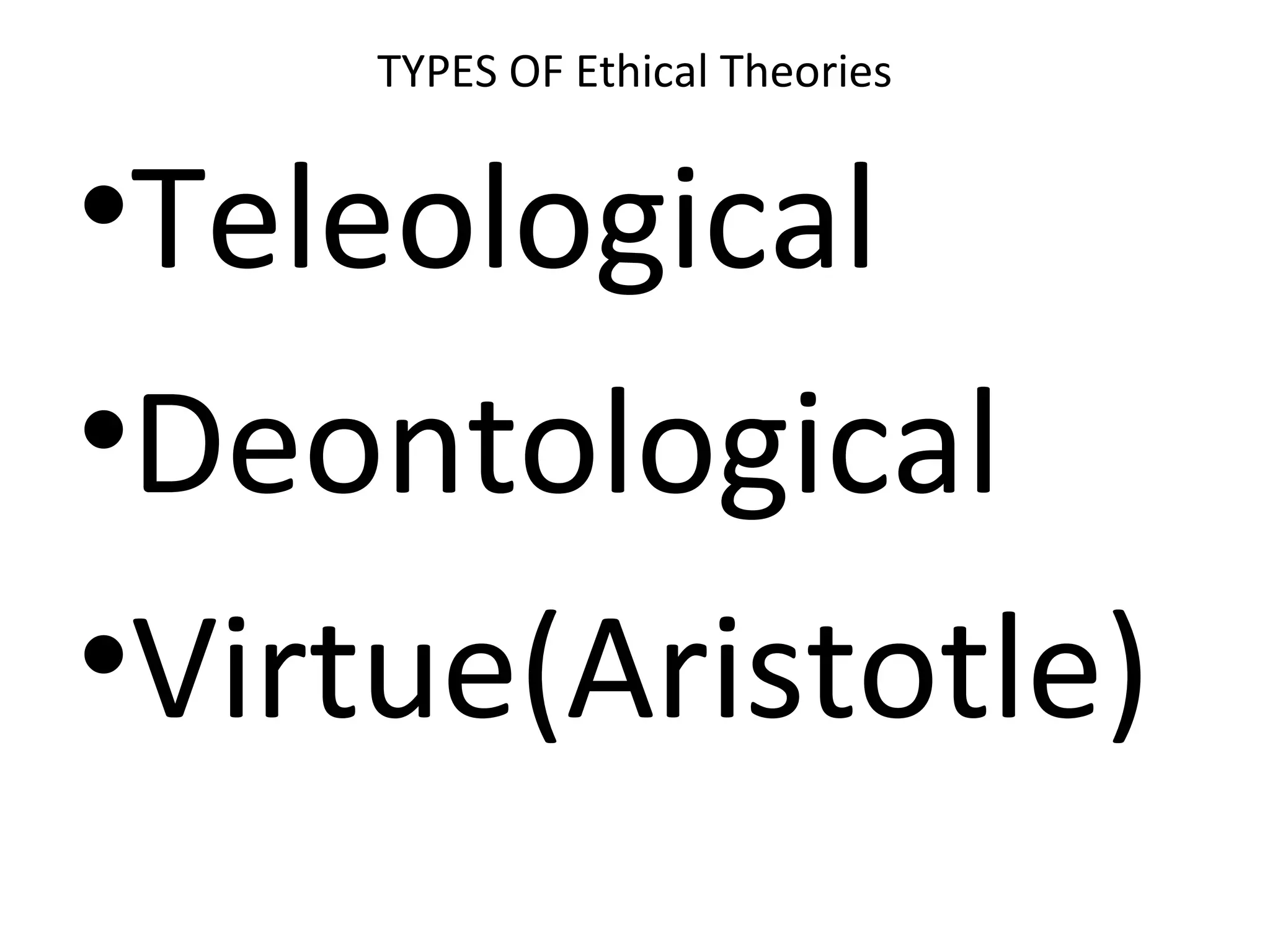 Bev 4-types of ethical theories | PPT