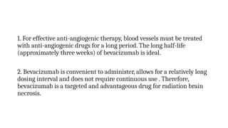 role of bevacizumab in radiation induced necrosis _PALLAVI.pptx