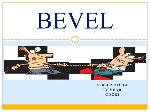 Bevels in Dental Restorations | PPTX | Dental Health | Diseases and ...