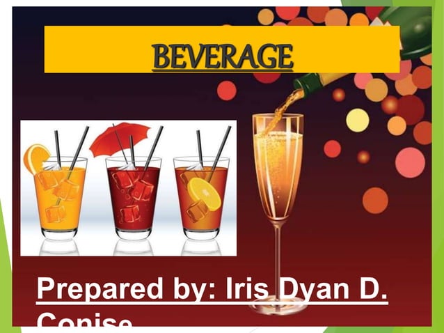 Classifications of Beverages | PPTX | Alcoholic Beverages | Food & Drink