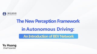 The New Perception Framework in Autonomous Driving: An Introduction of BEV Network | PDF