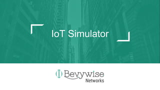 Bevywise IoT Simulator | PPTX