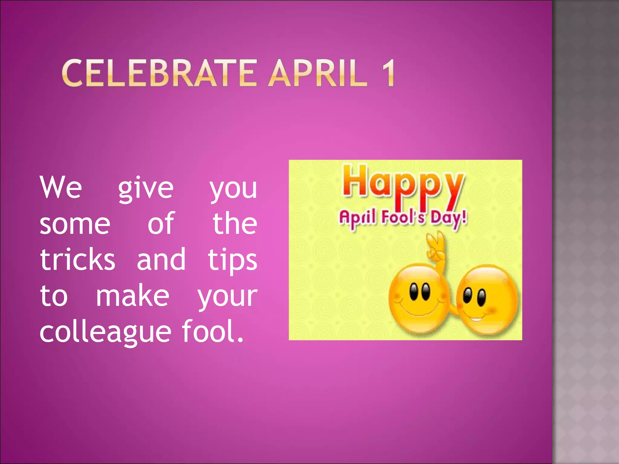 Beware it’s april fools day! | PPT