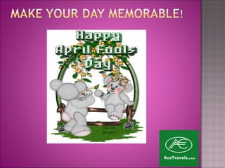 Beware it’s april fools day! | PPT